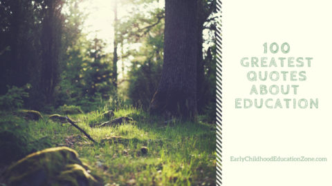 The 100 Greatest Education Quotes - Early Childhood Education Degrees