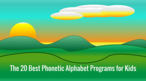 The 20 Best Phonetic Alphabet Programs for Kids - Early Childhood ...